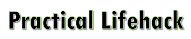 Practical Lifehack | 自分で考えたこと・実践したことを中心に紹介していきます